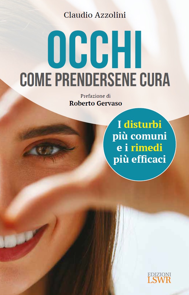 Occhi:come prendersene cura di Claudio Azzolini | AGGM-NEWS